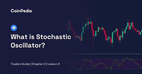 Stochastic Oscillator Guide For Crypto Trading Beginners