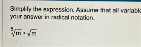 solved simplify the expression assume that all variable