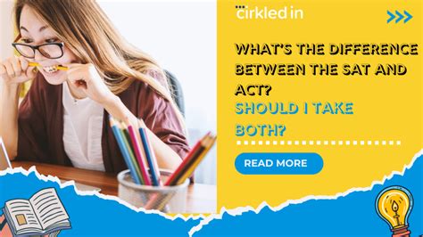 Sat Vs Act Whats The Difference Should I Take Both Lets Decode The Test Drama Cirkled In