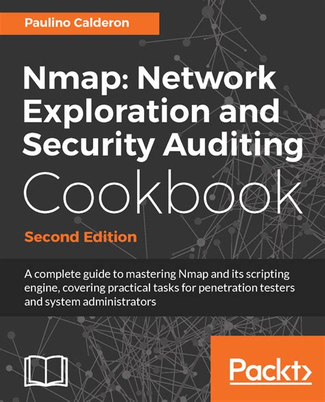 Nmap Network Exploration And Security Auditing Cookbook Second Edition Nmap Network
