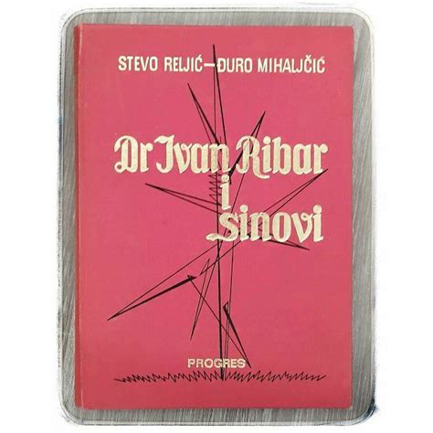 Drivan Ribar I Sinovi Stevo Reljić Đuro Mihaljčić