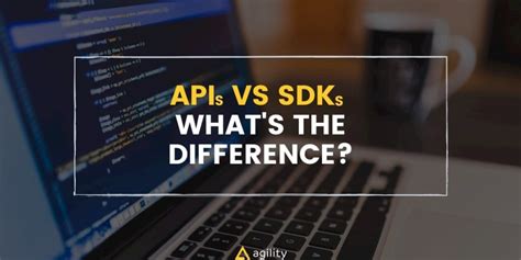 Apis Vs Sdks Whats The Difference Dev Community