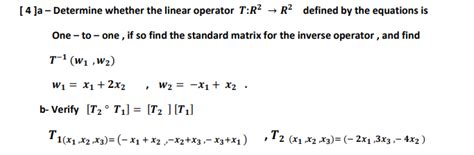 solved [ 4 ]a determine whether the linear operator t r2