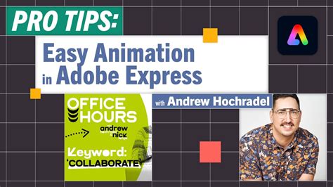 Pro Tips Animation In Adobe Express With Andrew Hochradel Youtube