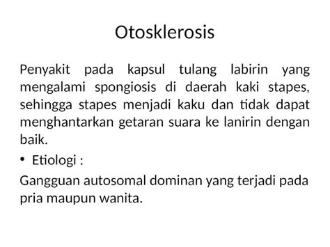 Pptx Otosklerosis Dan Kolesteatoma Dokumen Tips