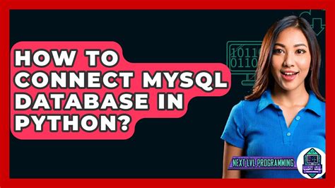 How To Connect Mysql Database In Python Next Lvl Programming Youtube