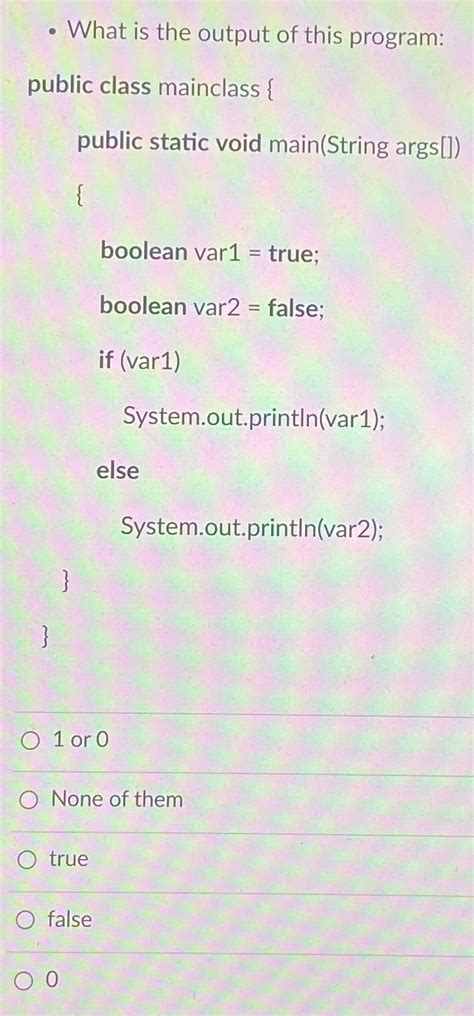 Solved What Is The Output Of This Programpublic Class