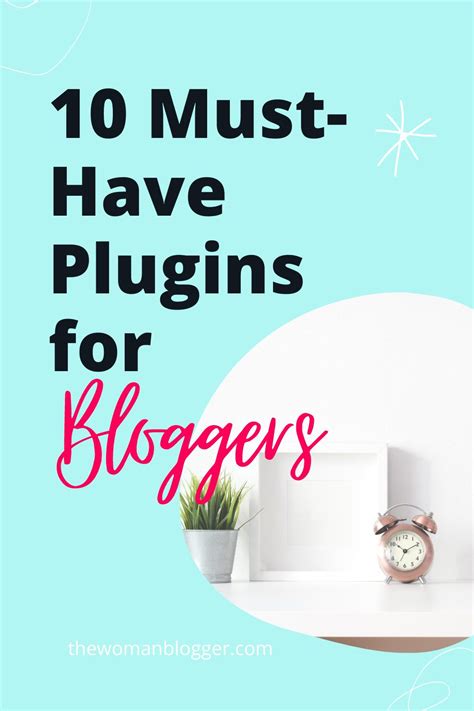 10 Must Have Plugins For New Bloggers The Woman Blogger