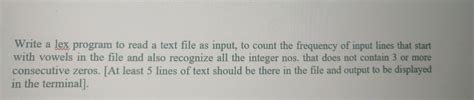 Solved Write A Lex Program To Read A Text File As Input To