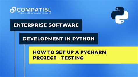 How To Set Up A PyCharm Project Testing CompatibL YouTube