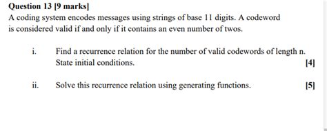 Solved By An Expert Question 13 9 ﻿marks A Coding System Encodes