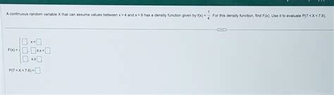 Solved A Continuous Random Variable X That Can Assume Values
