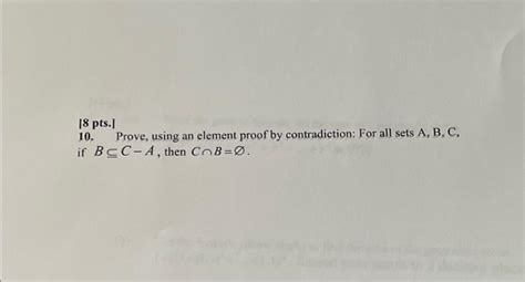 solved [8 pts ] 10 prove using an element proof by