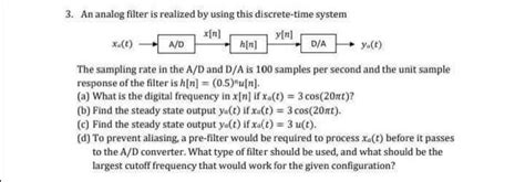 Solved 3 An Analog Filter Is Realized By Using This Chegg Com