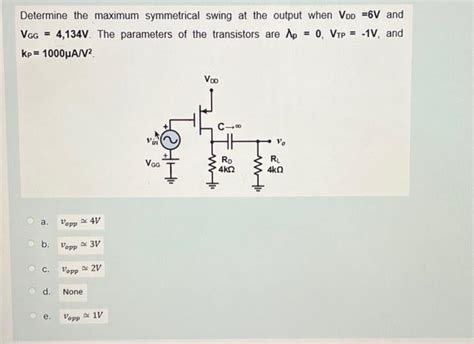 Solved Determine The Maximum Symmetrical Swing At The Output Chegg