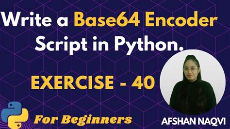 40 Exercise Write A Program To Encode A Message To Base64 In Python