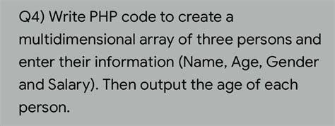 Solved Q Write Php Code To Create A Multidimensional Array Chegg