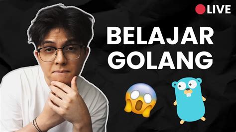 Bangun Tidur Ku Belajar Golang Part 1 Youtube