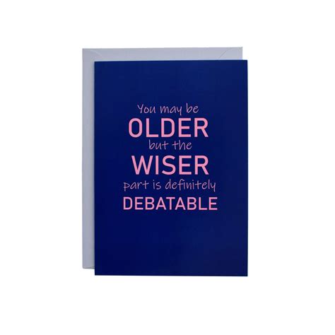 Funny Birthday Cards Older And Wiser Older Womens Etsy