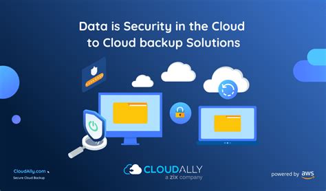 Is Your Data Secure In Your Cloud To Cloud Backup Solution