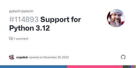 Support For Python 312 · Issue 114893 · Pytorchpytorch · Github