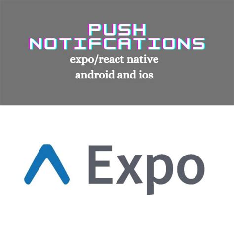 Add Push Notifications In Your Expo React Native App By Imrana43 Fiverr