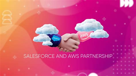 Salesforce And Aws Partnership