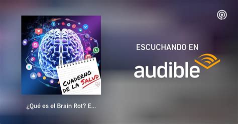 ¿qué Es El Brain Rot El Impacto De Las Redes Sociales En Tu Salud