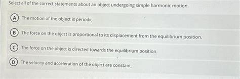 Solved Select All Of The Correct Statements About An Object Chegg