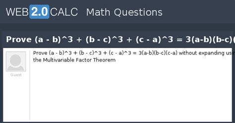 View Question Prove A B3 B C3 C A3 3a Bb Cc A