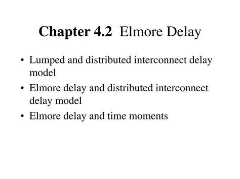 Ppt Interconnect Analysis For Linear Systems Elmore Delay And Moment Matching Powerpoint