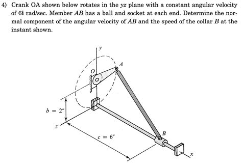 Solved Crank OA Shown Below Rotates In The Yz Plane With Chegg