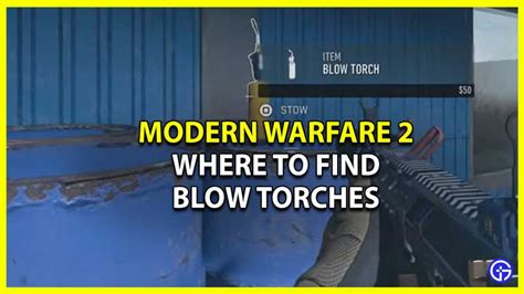 Mw2 And Warzone 2 Dmz How To Find 26 Blow Torches