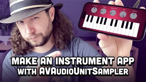 how to make an instrument app with avaudiounitsampler for ios