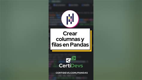 Python Pandas Crear Filas Y Columnas Youtube