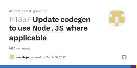 Update Codegen To Use Node JS Where Applicable Issue 1357 Azure Autorest Typescript GitHub
