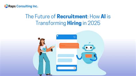 The Future Of Recruitment How Ai Is Transforming Hiring In 2025