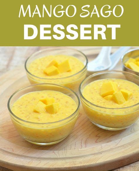 8 Mango Tapioca Recipe Ideas Mango Tapioca Recipe Tapioca Recipes