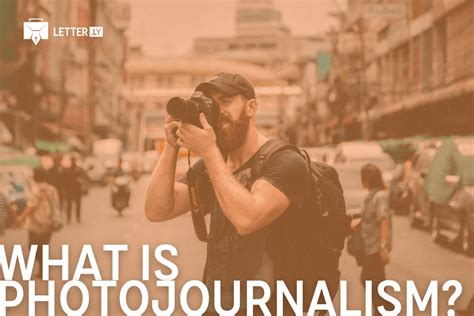 What Is Photojournalism Everything You Need To Know