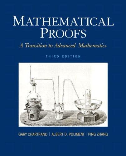Mathematical Proofs A Transition To Advanced Mathematics 3rd Edition Twin Sea Star