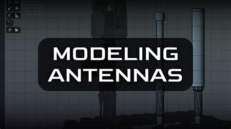 modeling antennas youtube