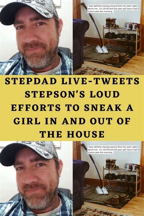 Stepdad Live Tweets Stepson S Loud Efforts To Sneak A Girl In And Out