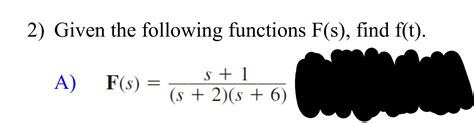 solved 2 given the following functions f s find f t a