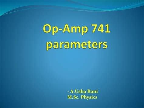 Operational Amplifier Parameters Pptx
