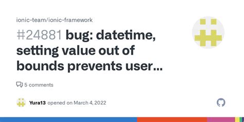 Bug Datetime Setting Value Out Of Bounds Prevents User From