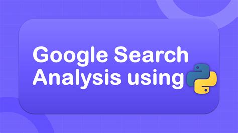 Google Search Analysis With Python Aman Kharwal