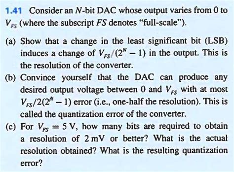 Solved 141 Consider An N Bit Dac Whose Output Varies From 0