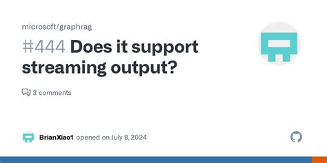 does it support streaming output · issue 444 · microsoft graphrag