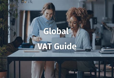 global vat guide july 2024 global news updates