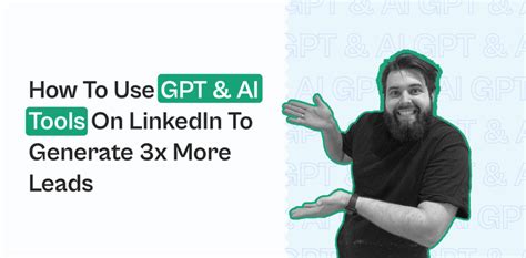 How To Use Gpt And Ai Tools On Linkedin To Generate 3x More Leads Expandi